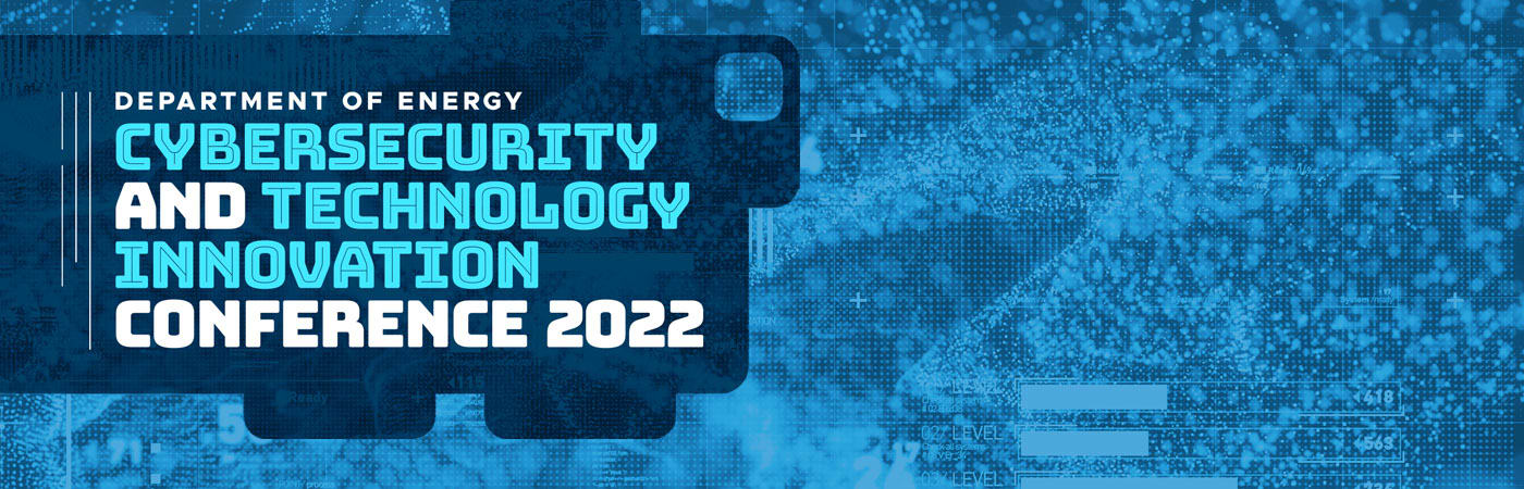 FAQs | 2022 DOE Cybersecurity and Technology Innovation Conference